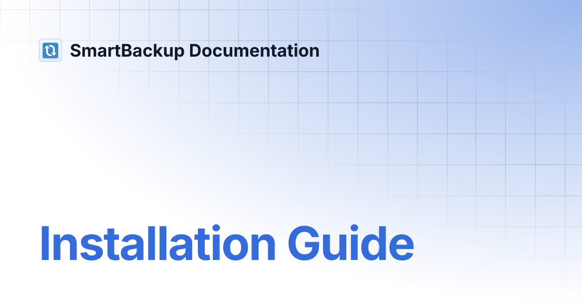 Installation Guide | SmartBackup Documentation